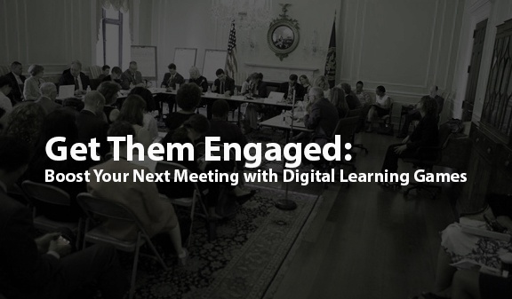 Get Them Engaged: Boost Your Next Meeting with Digital Learning Games