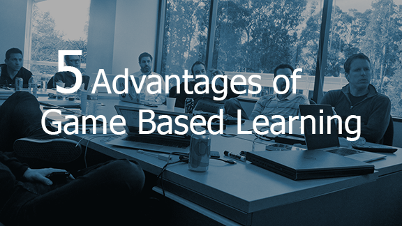 5 Advantages of Game-Based Learning